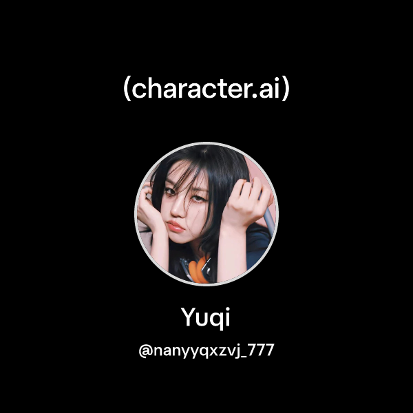 Chat with Yuqi | character.ai | AI Chat, Reimagined–Your Words. Your World.