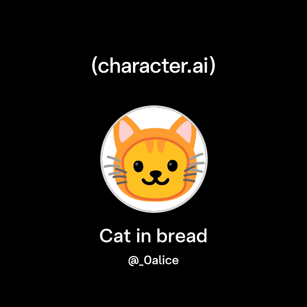 Chat with Cat in bread | character.ai | AI Chat, Reimagined–Your Words ...