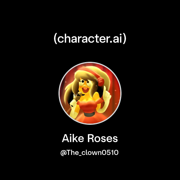 Chat with Aike Roses | character.ai | Personalized AI for every moment of your day