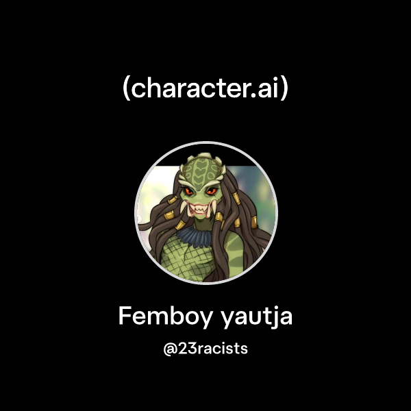 Chat with Femboy yautja | character.ai | AI Chat, Reimagined–Your Words ...