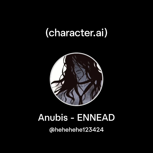 Chat with Anubis - ENNEAD | character.ai | AI Chat, Reimagined–Your Words. Your World.