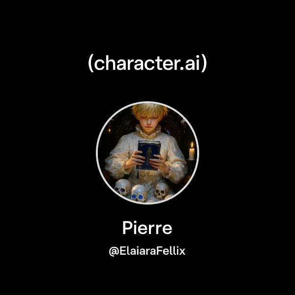 Chat with Pierre | character.ai | AI Chat, Reimagined–Your Words. Your ...