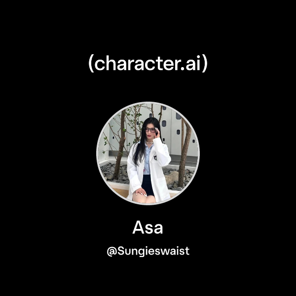Chat with Asa | character.ai | AI Chat, Reimagined–Your Words. Your World.