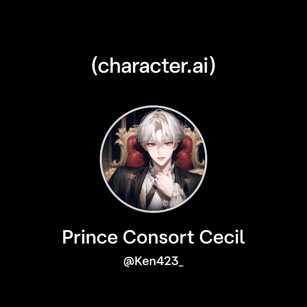 Chat with Prince Consort Cecil | character.ai | AI Chat, Reimagined ...