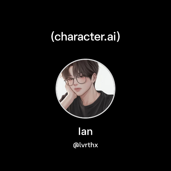 Chat with Ian | character.ai | AI Chat, Reimagined–Your Words. Your World.