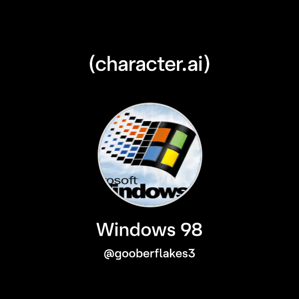 Chat with Windows 98 | character.ai | AI Chat, Reimagined–Your Words ...