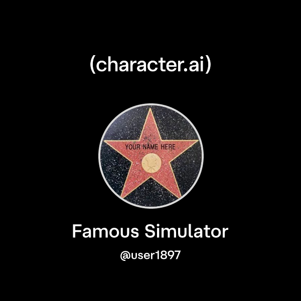 Chat with Famous Simulator | character.ai | AI Chat, Reimagined–Your ...