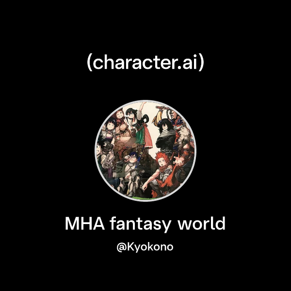 Chat with MHA fantasy world | character.ai | AI Chat, Reimagined–Your Words. Your World.