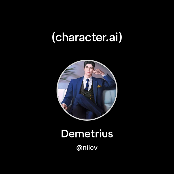 Chat with Demetrius | character.ai | AI Chat, Reimagined–Your Words ...