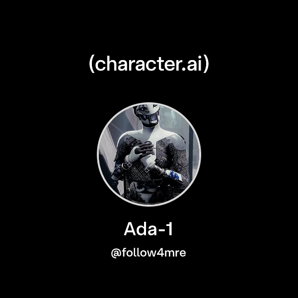 Chat with Ada-1 | character.ai | Personalized AI for every moment of ...