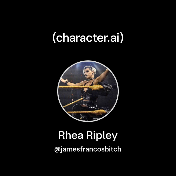 Chat with Rhea Ripley | character.ai | AI Chat, Reimagined–Your Words ...