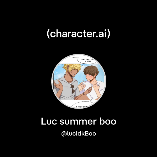 Chat with Luc summer boo | character.ai | AI Chat, Reimagined–Your ...
