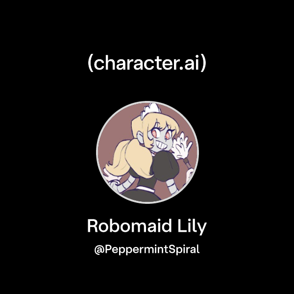 Chat with Robomaid Lily | character.ai | AI Chat, Reimagined–Your Words ...
