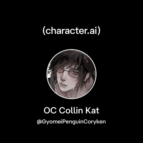 Chat with OC Collin Kat | character.ai | AI Chat, Reimagined–Your Words ...