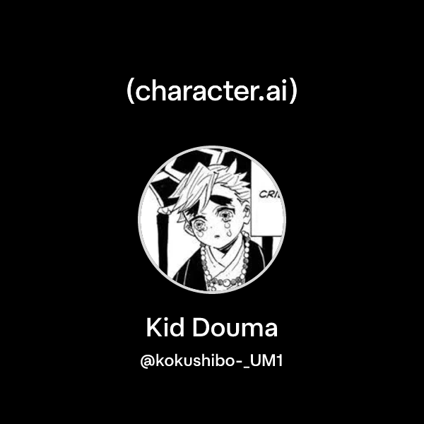 Chat with Kid Douma | character.ai | Personalized AI for every moment ...
