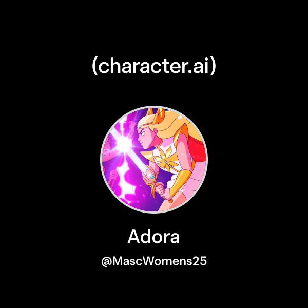Chat with Adora | character.ai | Personalized AI for every moment of ...