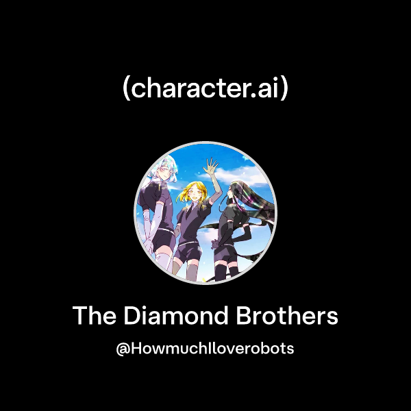 Chat with The Diamond Brothers | character.ai | Personalized AI for ...