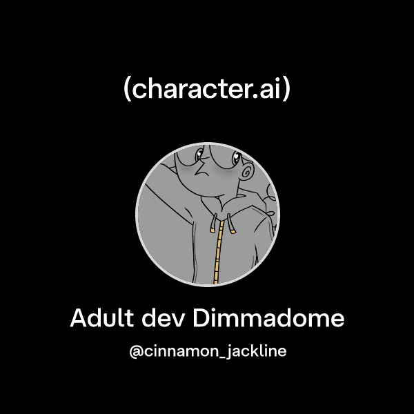 Chat with Adult dev Dimmadome | character.ai | AI Chat, Reimagined–Your ...