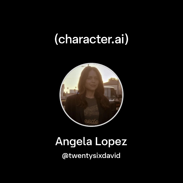 Chat with Angela Lopez | character.ai | AI Chat, Reimagined–Your Words ...