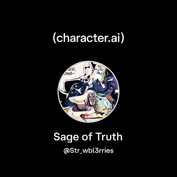 Chat with Sage of Truth | character.ai | AI Chat, Reimagined–Your Words ...