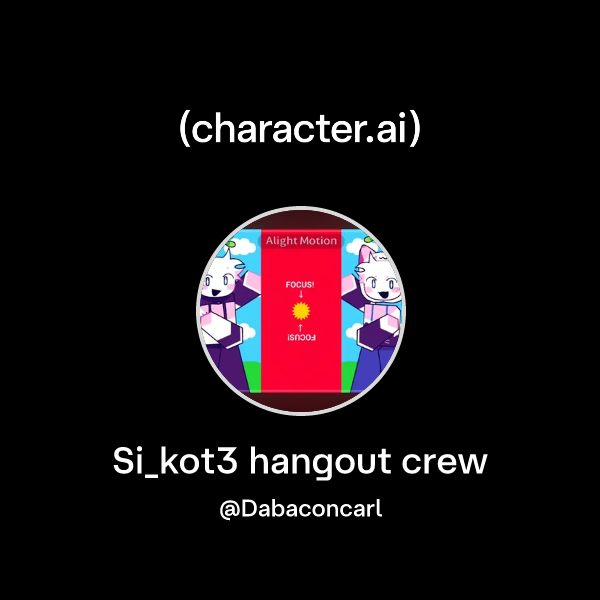 Chat with Si_kot3 hangout crew | character.ai | AI Chat, Reimagined ...