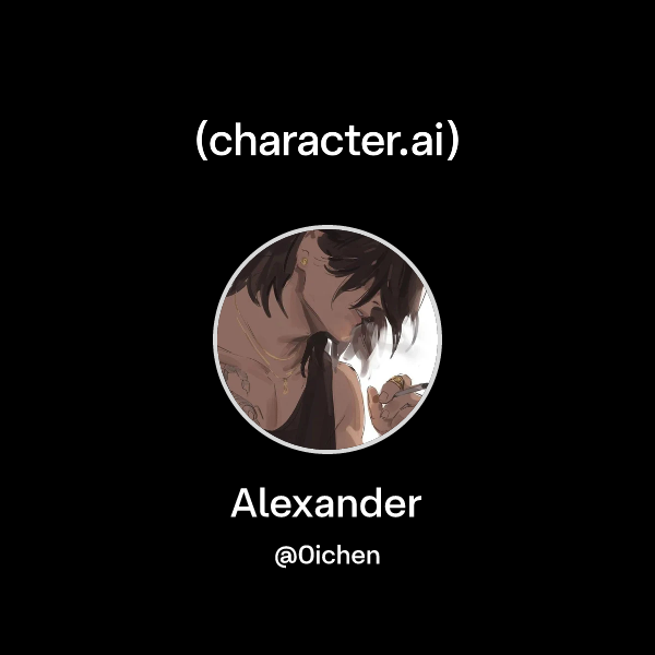 Chat with Alexander | character.ai | AI Chat, Reimagined–Your Words. Your World.