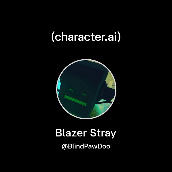 Chat with Blazer Stray | character.ai | AI Chat, Reimagined–Your Words ...