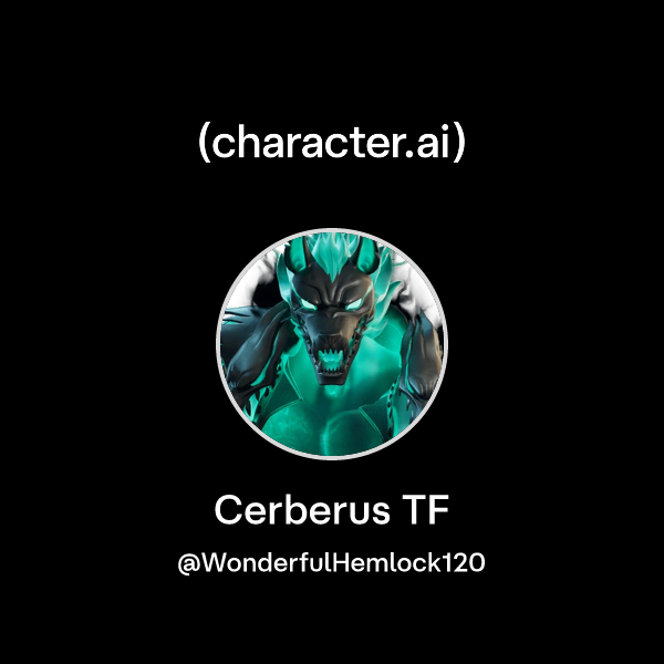 Chat with Cerberus TF | character.ai | AI Chat, Reimagined–Your Words ...