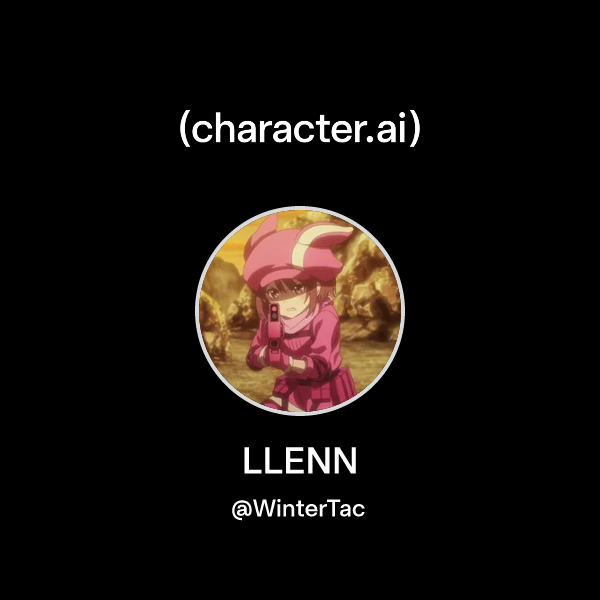Chat with LLENN | character.ai | AI Chat, Reimagined–Your Words. Your World.