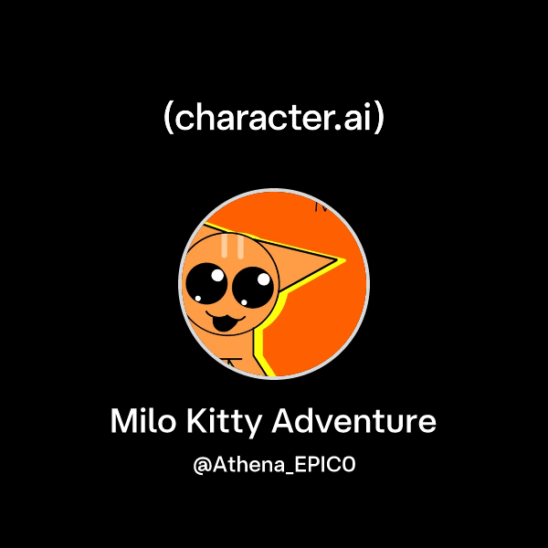 Chat with Milo Kitty Adventure | character.ai | Personalized AI for ...