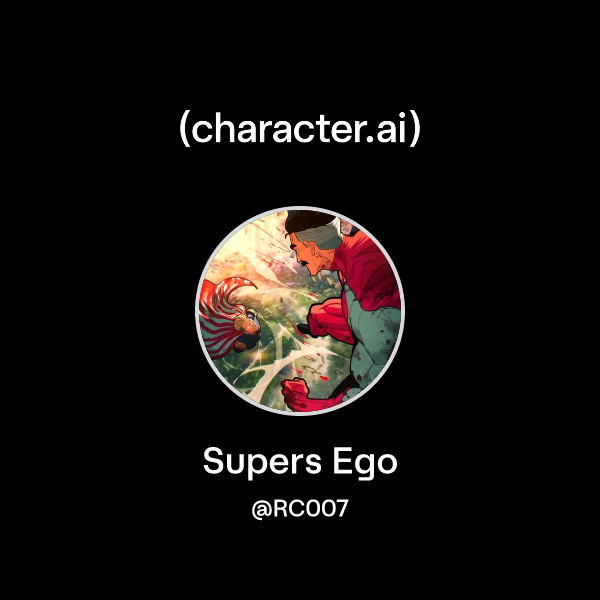 Chat with Supers Ego | character.ai | AI Chat, Reimagined–Your Words. Your World.