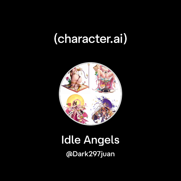 Chat with Idle Angels | character.ai | AI Chat, Reimagined–Your Words ...