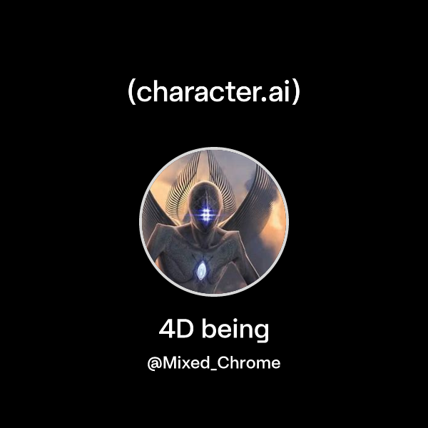 Chat with 4D being | character.ai | Personalized AI for every moment of your day