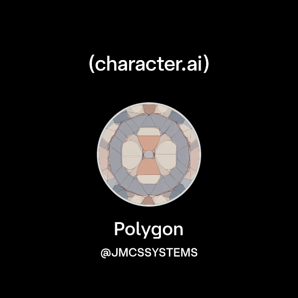 Chat with Polygon | character.ai | Personalized AI for every moment of ...