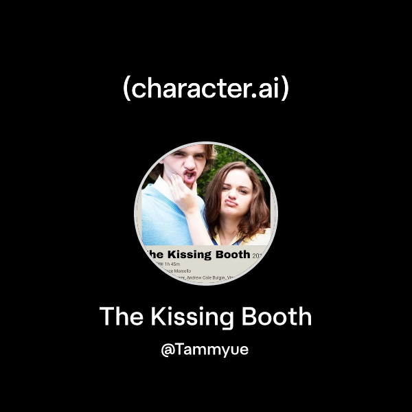 Chat with The Kissing Booth | character.ai | AI Chat, Reimagined–Your ...