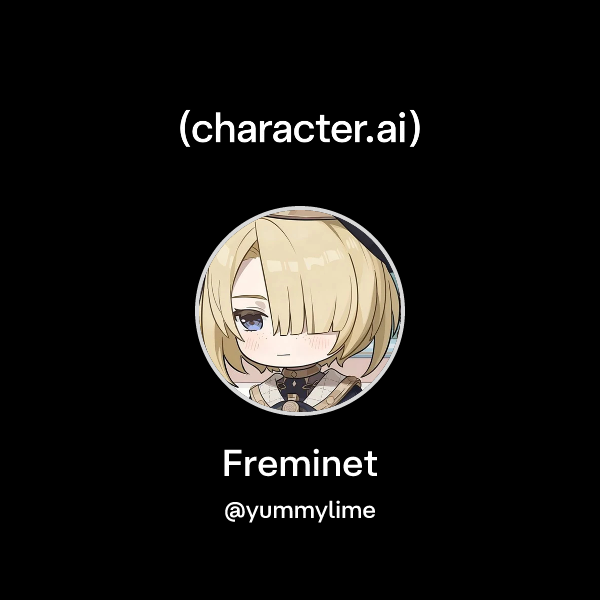 Chat with Freminet | character.ai | Personalized AI for every moment of ...