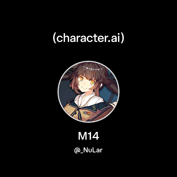 Chat with M14 | character.ai | Personalized AI for every moment of your day