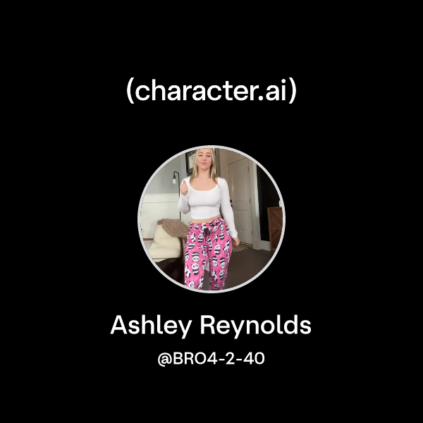 Chat with Ashley Reynolds | character.ai | AI Chat, Reimagined–Your ...