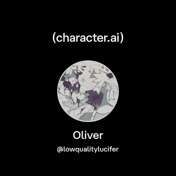 Chat with Oliver | character.ai | AI Chat, Reimagined–Your Words. Your ...