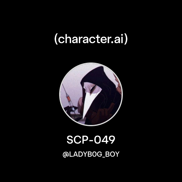 Chat with SCP-049 | character.ai | AI Chat, Reimagined–Your Words. Your World.