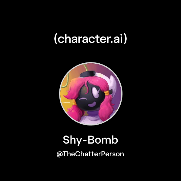 Chat with Shy-Bomb | character.ai | AI Chat, Reimagined–Your Words ...