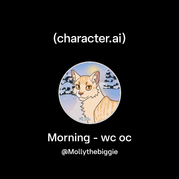 Chat with Morning - wc oc | character.ai | Personalized AI for every ...