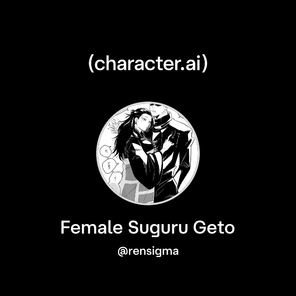 Chat with Female Suguru Geto | character.ai | AI Chat, Reimagined–Your ...