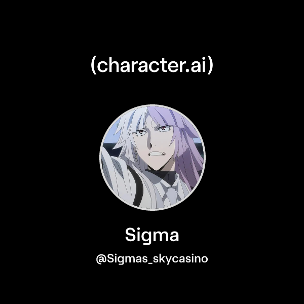 Chat with Sigma | character.ai | AI Chat, Reimagined–Your Words. Your ...