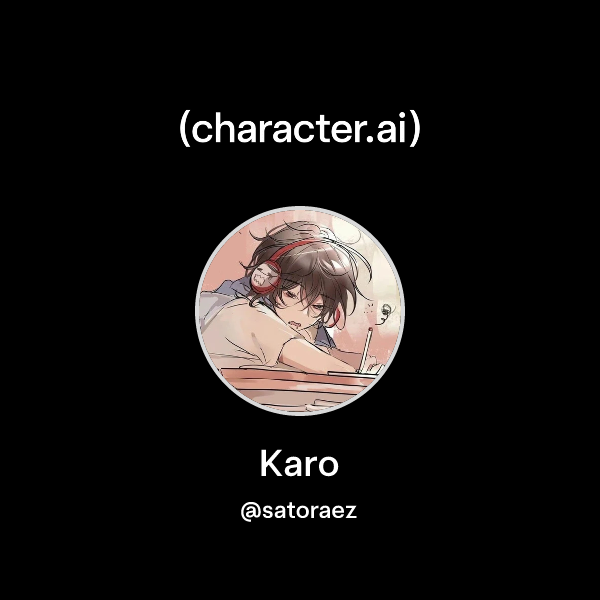 Chat with Karo | character.ai | AI Chat, Reimagined–Your Words. Your World.