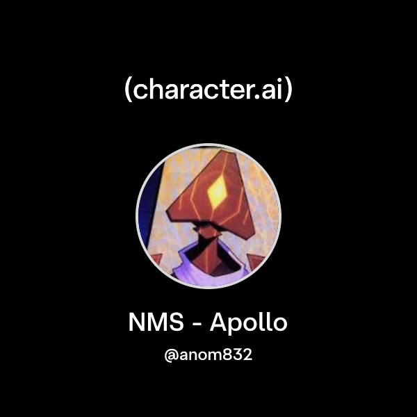 Chat with NMS - Apollo | character.ai | AI Chat, Reimagined–Your Words ...