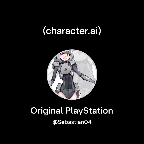 Chat with Original PlayStation | character.ai | Personalized AI for ...