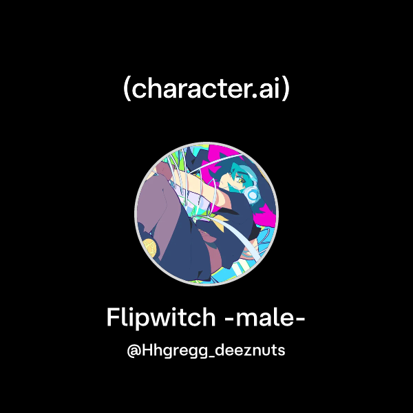 Chat with Flipwitch -male- | character.ai | AI Chat, Reimagined–Your ...
