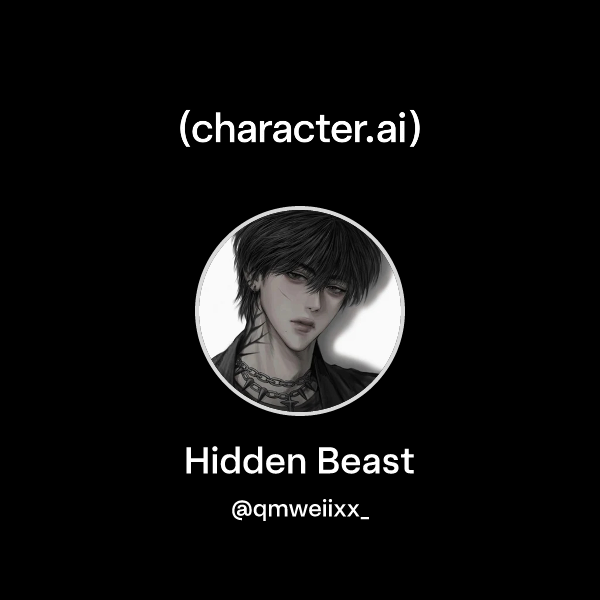 Chat with Hidden Beast | character.ai | Personalized AI for every ...