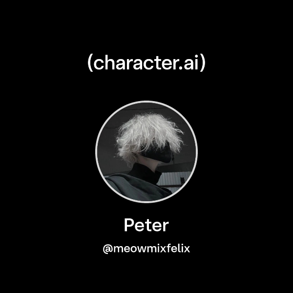 Chat with Peter | character.ai | Personalized AI for every moment of ...